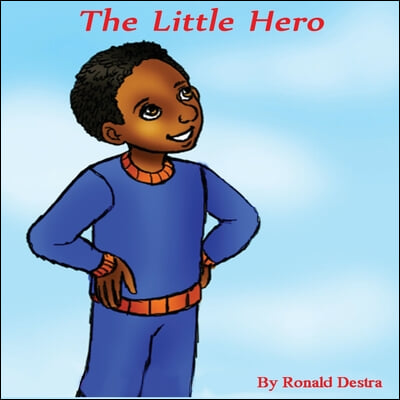 The Little Hero: Children Brave Story with Illustration - 예스24