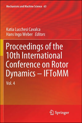 Proceedings of the 10th International Conference on Rotor Dynamics - Iftomm: Vol. 4 - 예스24
