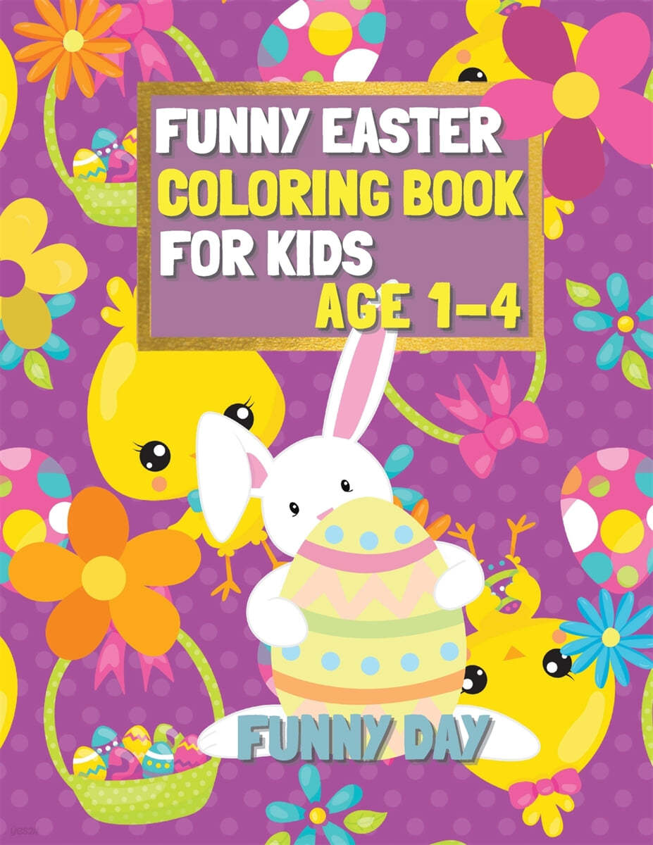 Funny Easter Coloring Book for Kids age 1-4 - 예스24