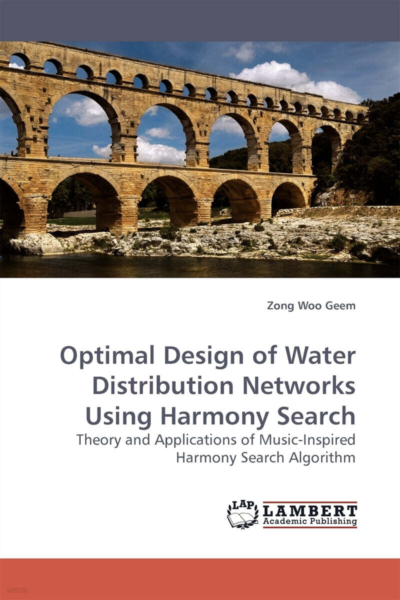 Optimal Design of Water Distribution Networks Using Harmony Search - 예스24