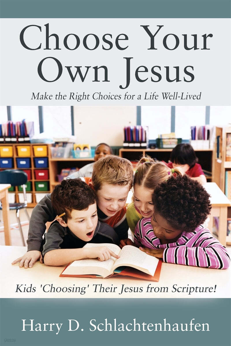 Choose Your Own Jesus: Make the Right Choices for a Life Well-Lived - 예스24