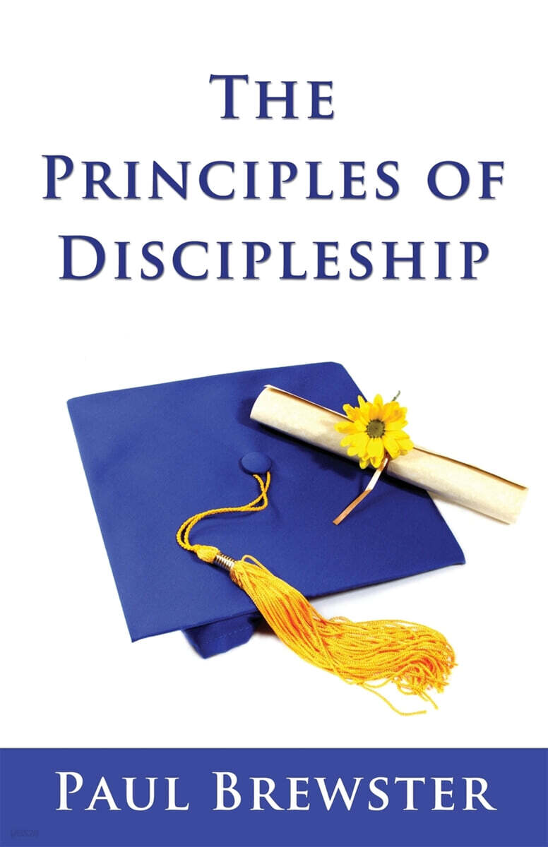 The Principles of Discipleship - 예스24