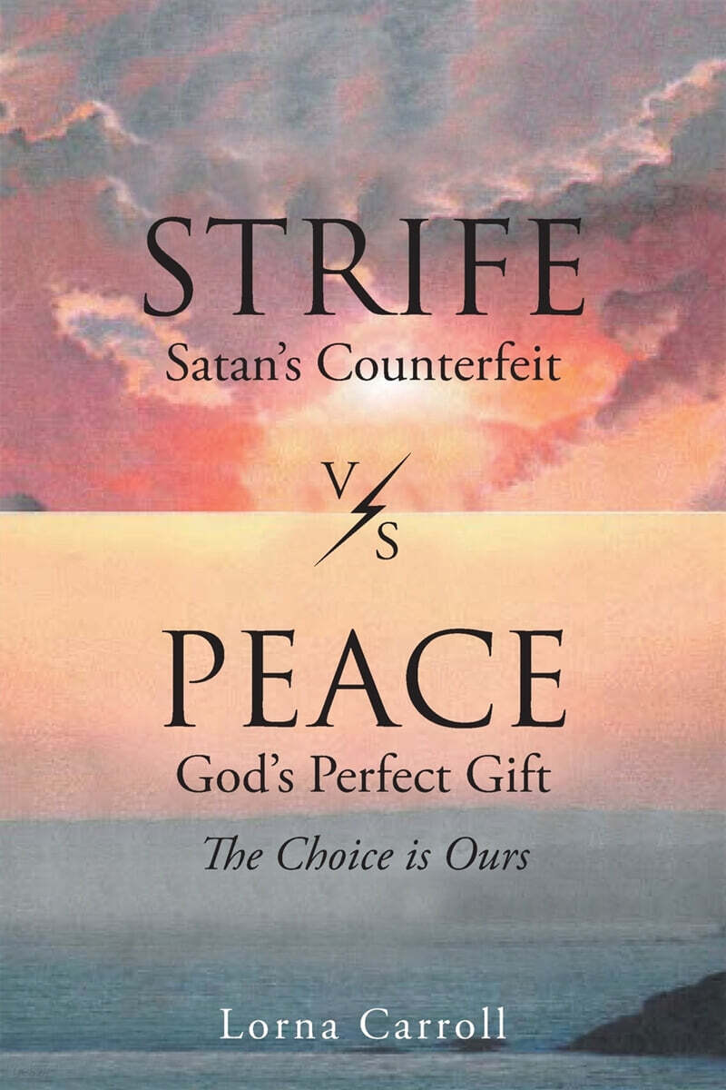 Strife (Satan's Counterfeit) Vs. Peace (God's Perfect Gift) - 예스24