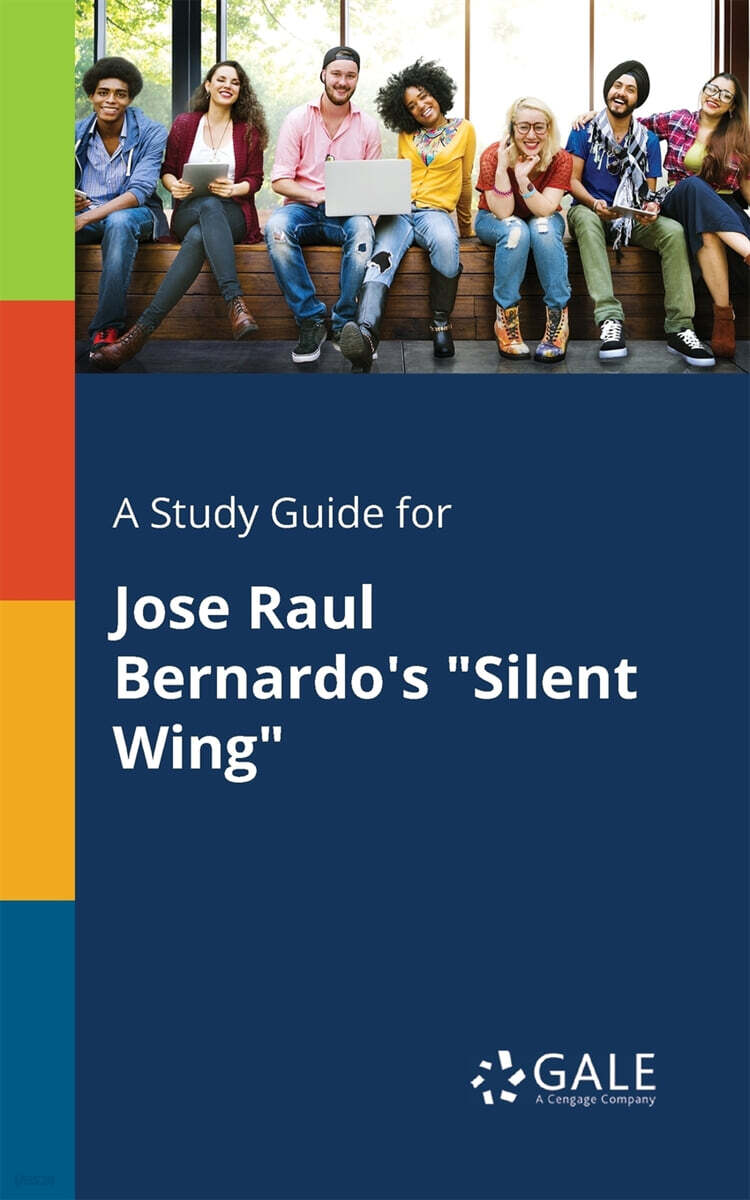 A Study Guide for Jose Raul Bernardo's "Silent Wing" - 예스24