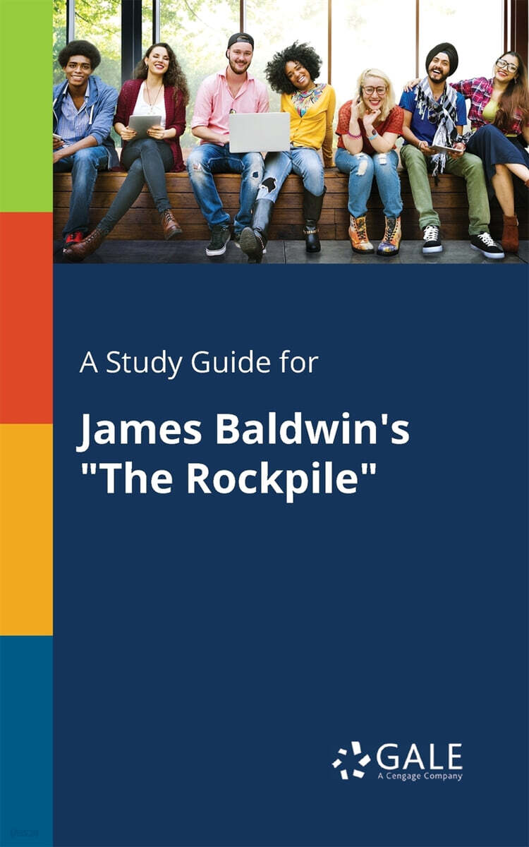 A Study Guide for James Baldwin's "The Rockpile" - 예스24