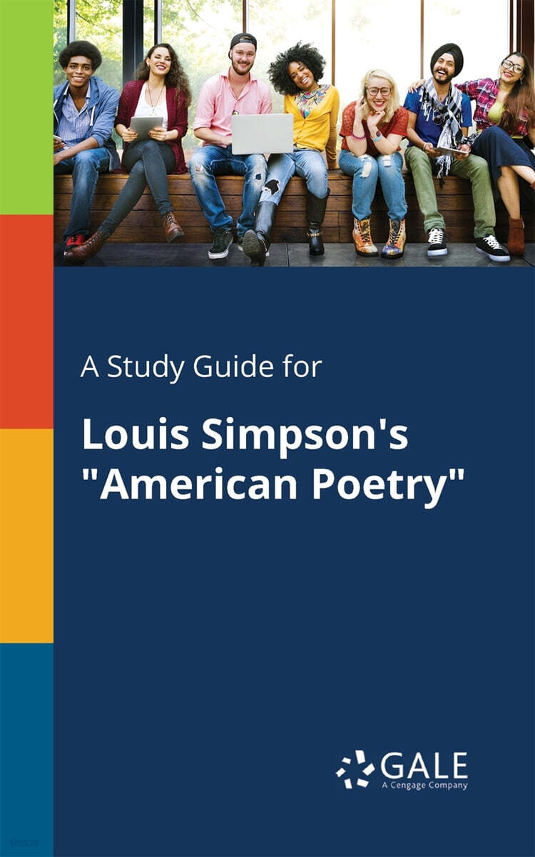 A Study Guide for Louis Simpson's "American Poetry" - 예스24