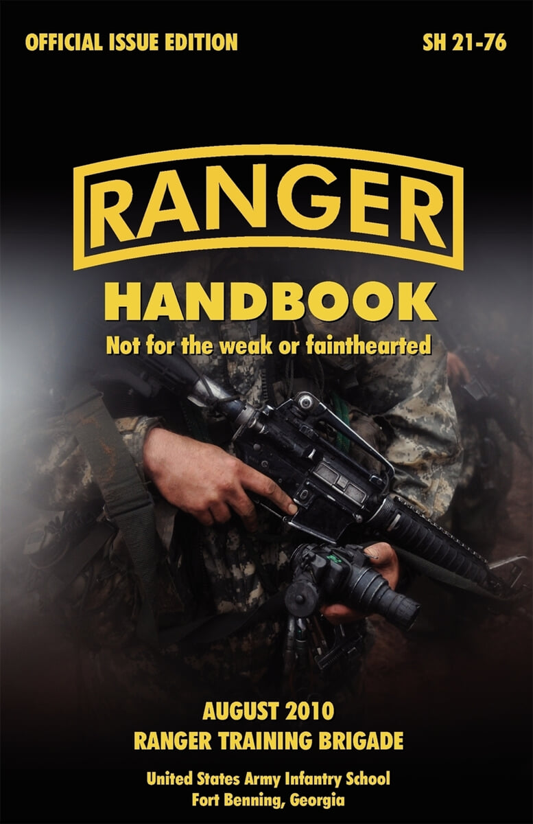 Ranger Handbook: The Official U.S. Army Ranger Handbook Sh21-76 ...