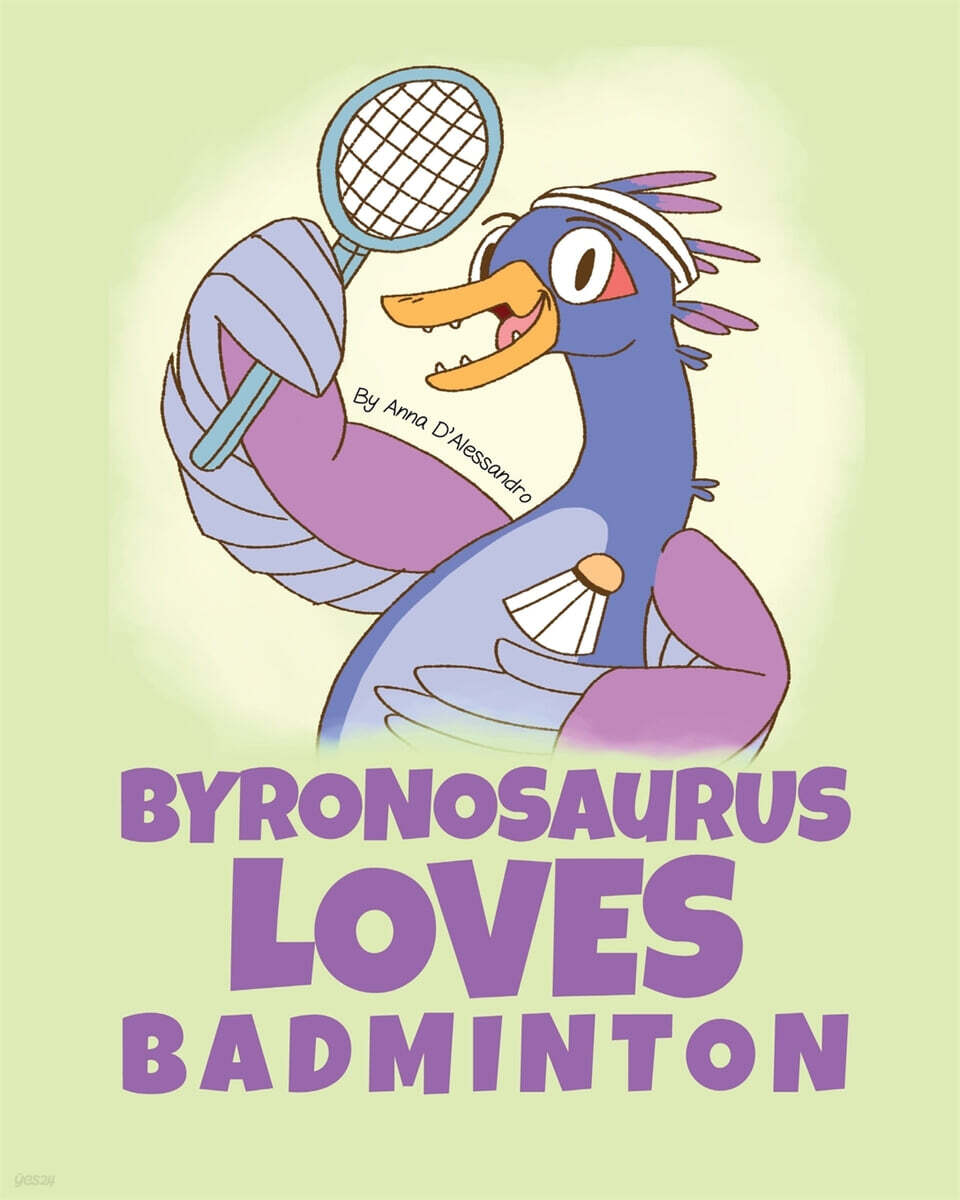 Byronosaurus Loves Badminton - 예스24
