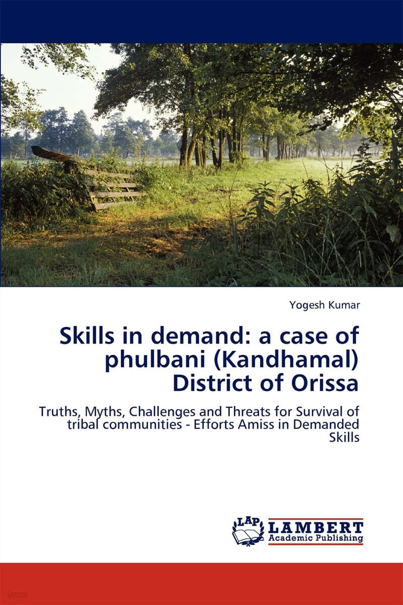 Skills in demand: a case of phulbani (Kandhamal) District of Orissa - 예스24