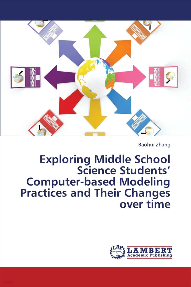 Exploring Middle School Science Students' Computer-Based Modeling ...