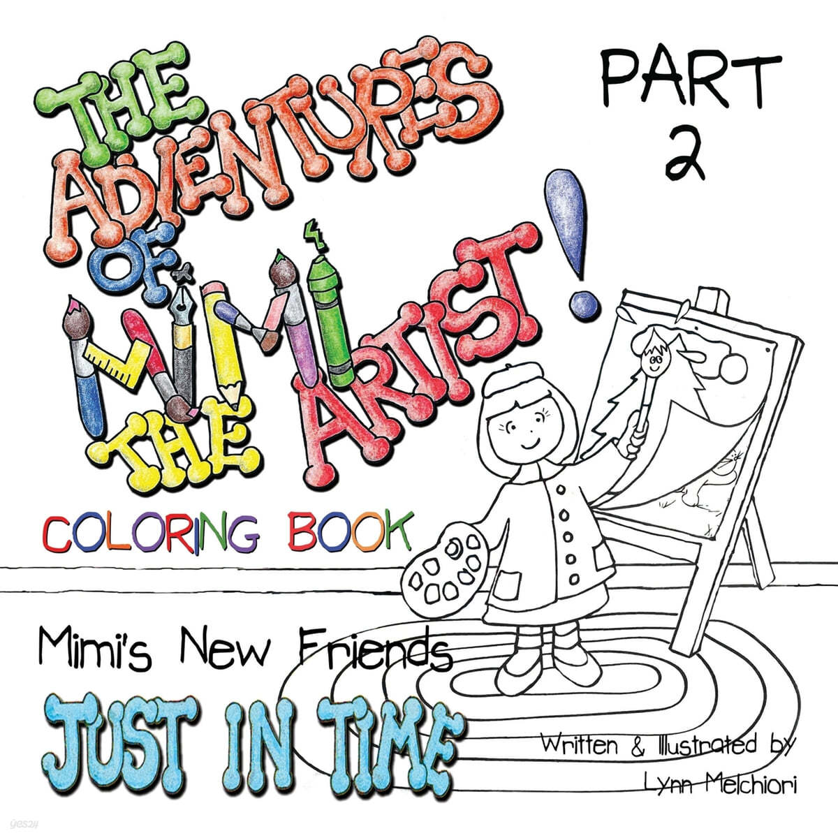 The Adventures of Mimi the Artist: Part 2- Just in Time - Coloring Book ...