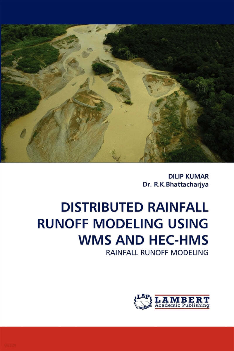 Distributed Rainfall Runoff Modeling Using Wms and Hec-HMS - 예스24