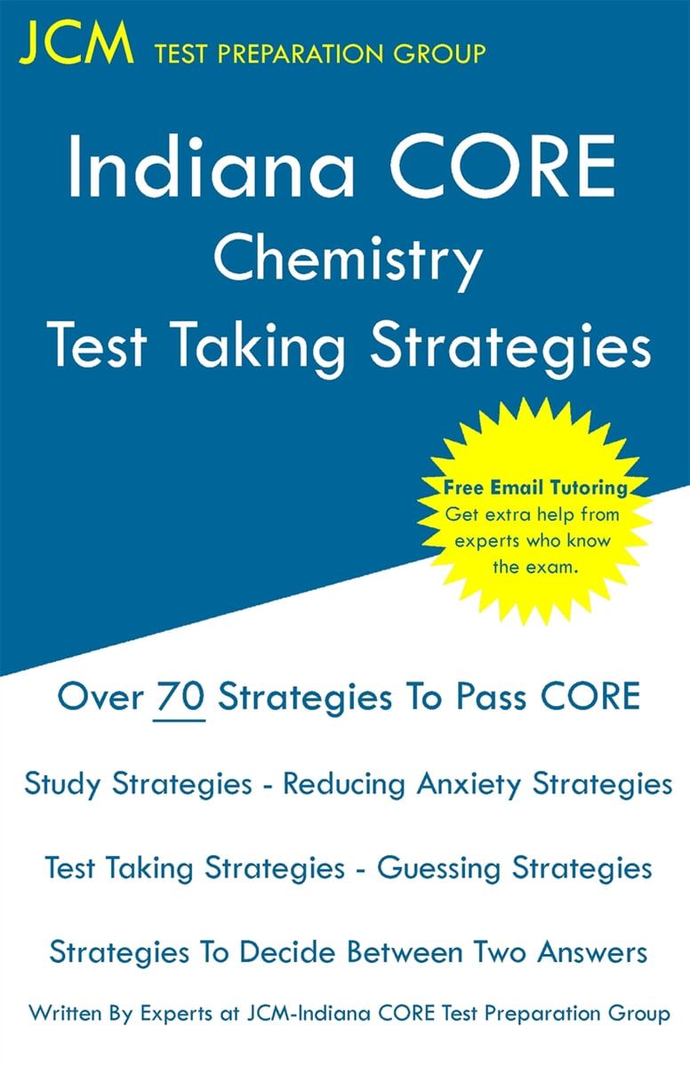 Indiana CORE Chemistry - Test Taking Strategies - 예스24