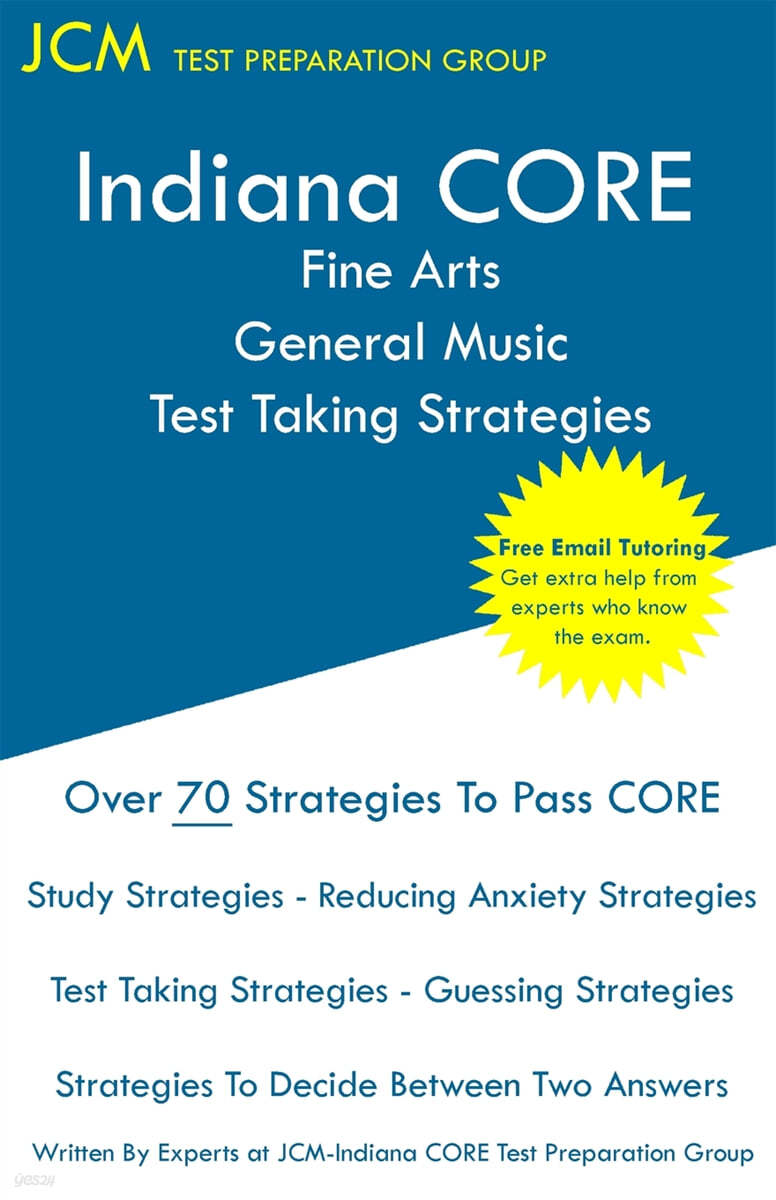 Indiana CORE Fine Arts General Music Test Taking Strategies: Indiana ...