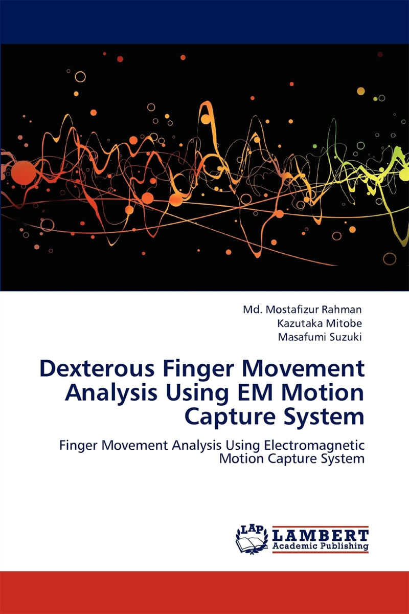 Dexterous Finger Movement Analysis Using EM Motion Capture System - 예스24