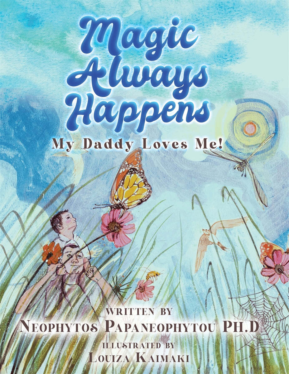 Magic Always Happens: My Daddy Loves Me! - 예스24