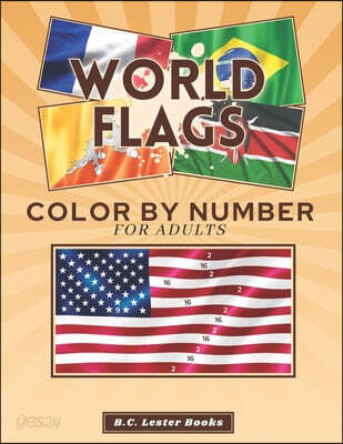 World Flags: Color By Number For Adults: Bring The Country Flags To ...