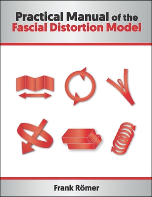 Practical Manual of the Fascial Distortion Model - 예스24