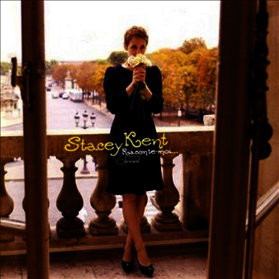 Stacey Kent - Raconte-Moi (CD) - 예스24