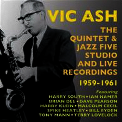 Vic Ash - Quintet & Jazz Five Studio and Live Recordings: 1959-1961 (CD ...