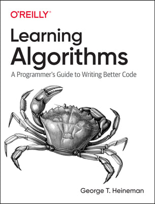 Learning Algorithms: A Programmer's Guide to Writing Better Code - 예스24