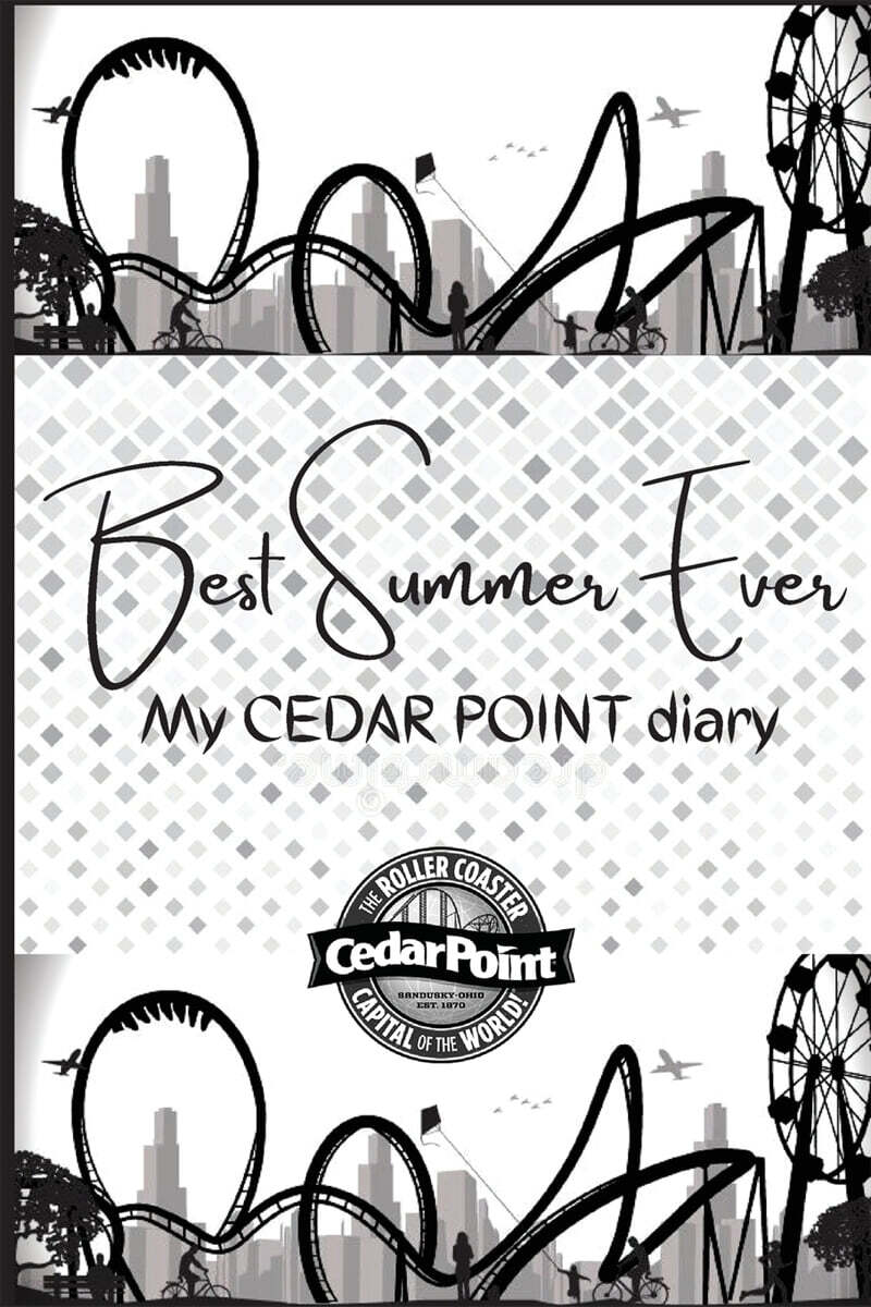 Best Summer Ever - My cedar point diary - 예스24