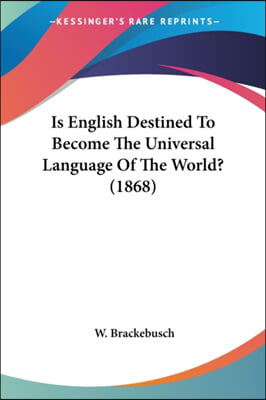 Is English Destined To Become The Universal Language Of The World ...