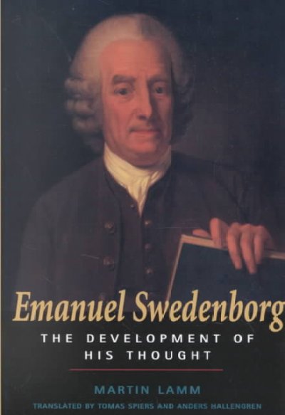 Emanuel Swedenborg: The Development of His Thought | Martin Lamm ...