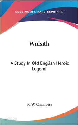 Widsith: A Study in Old English Heroic Legend - 예스24