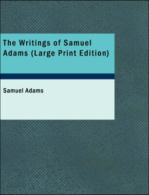 The Writings of Samuel Adams - 예스24
