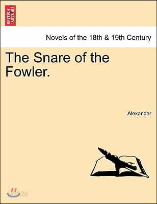 The Snare of the Fowler. - 예스24