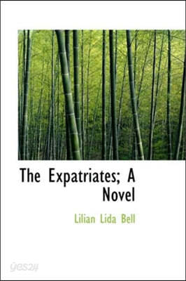 The Expatriates; A Novel - 예스24