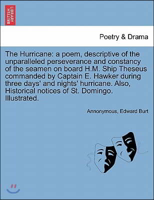 The Hurricane: A Poem, Descriptive of the Unparalleled Perseverance and ...