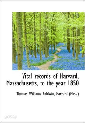 Vital Records of Harvard, Massachusetts, to the Year 1850 - 예스24