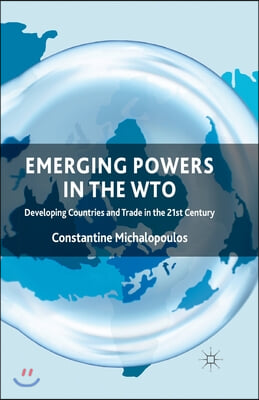 Emerging Powers in the WTO: Developing Countries and Trade in the 21st ...