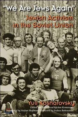 We Are Jews Again: Jewish Activism in the Soviet Union - 예스24