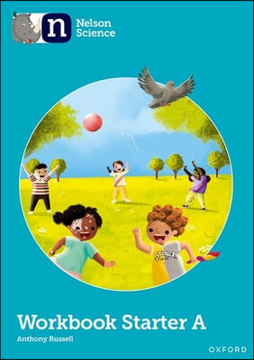Nelson Science: Starter Level Workbook A - 예스24
