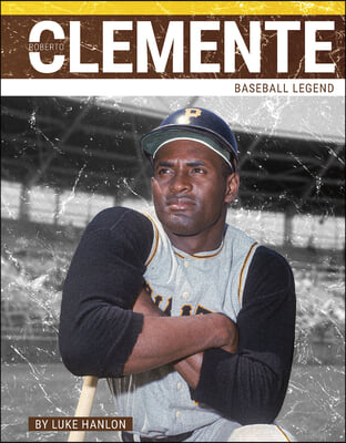 Roberto Clemente: Baseball Legend - 예스24