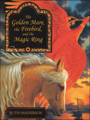 The Golden Mare, the Firebird, and the Magic Ring - 예스24