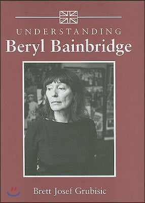 Understanding Beryl Bainbridge - 예스24