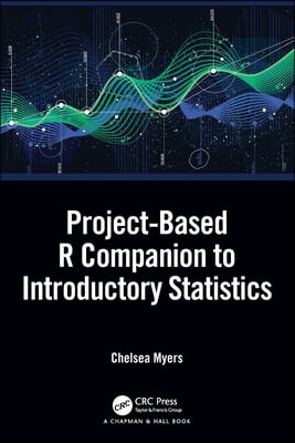 Project-Based R Companion to Introductory Statistics - 예스24