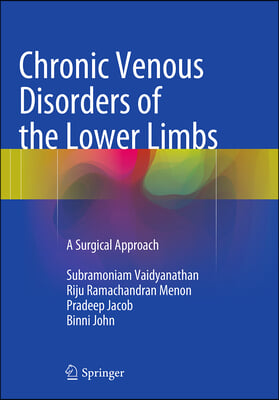 Chronic Venous Disorders of the Lower Limbs: A Surgical Approach - 예스24