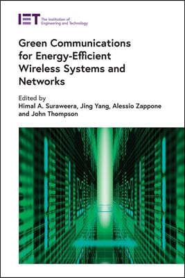 Green Communications for Energy-Efficient Wireless Systems and Networks ...
