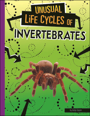 Unusual Life Cycles of Invertebrates - 예스24