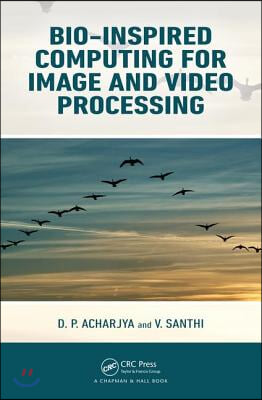 Bio-inspired Computing for Image and Video Processing - 예스24