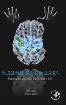 Pediatric Brain Stimulation: Mapping and Modulating the Developing ...