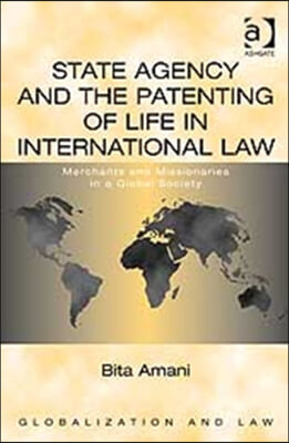 State Agency and the Patenting of Life in International Law - 예스24
