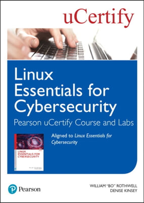 Linux Essentials for Cybersecurity Pearson uCertify Course and Labs Access Card - 예스24