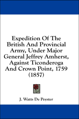Expedition Of The British And Provincial Army, Under Major General ...