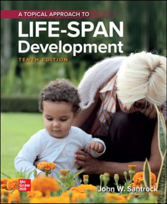 A Topical Approach to Lifespan Development - 예스24